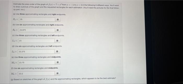 Solved Estimate the areit iander of the graph of f(x)=7+x2 | Chegg.com