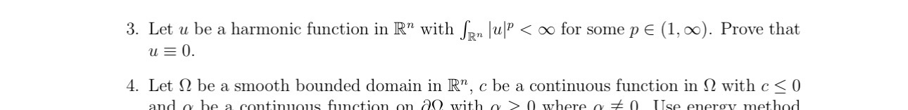 Solved Let u ﻿be a harmonic function in Rn ﻿with ∫Rn﻿|u|p