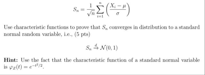 Solved Sn=1n2∑i=1n(xi-μσ)Use characteristic functions to | Chegg.com