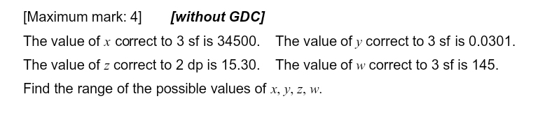 Solved [Maximum mark: 4][without GDC]The value of x ﻿correct | Chegg.com