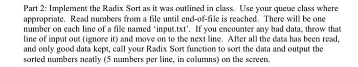 Solved Part 2: Implement the Radix Sort as it was outlined | Chegg.com