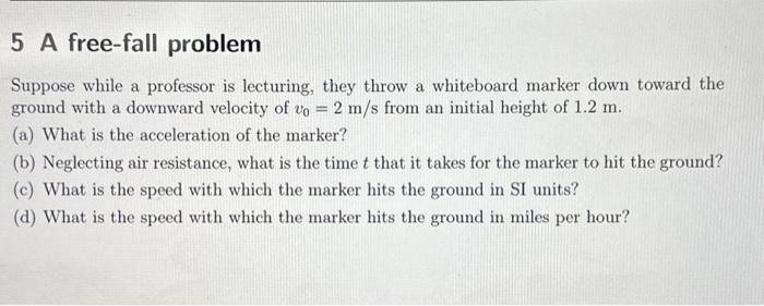 Solved 5 A free-fall problem Suppose while a professor is | Chegg.com