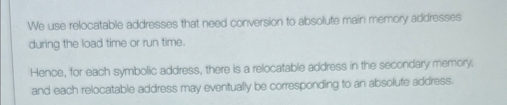 Solved We use relocatable addresses that need conversion to | Chegg.com