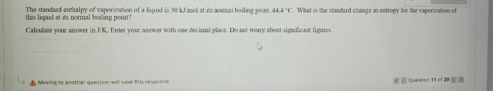 Solved The standard enthalpy of vaporization of a liquid is | Chegg.com