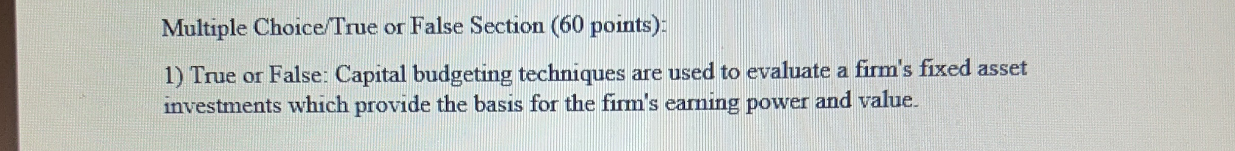 Solved Multiple Choice/True or False Section ( 60 | Chegg.com