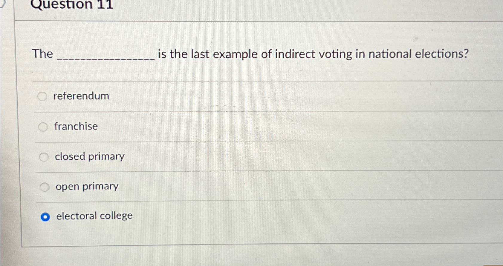 Solved Question 11The is the last example of indirect voting | Chegg.com