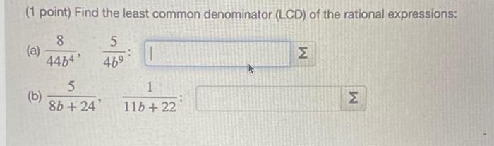 Solved (1 point) Find the least common denominator (LCD) of | Chegg.com