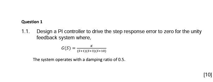 Solved 1. Design a Pl controller to drive the step response | Chegg.com