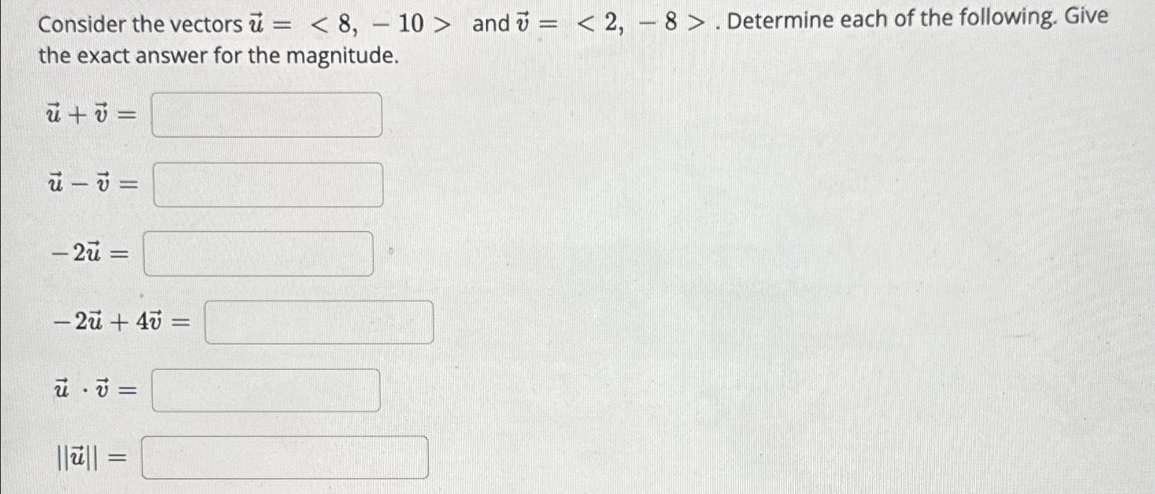 Solved Consider the vectors vec(u)=(:8,-10:) ﻿and | Chegg.com