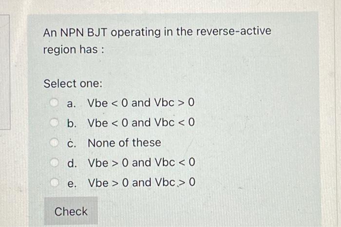 Solved An NPN BJT operating in the reverse-active region has | Chegg.com