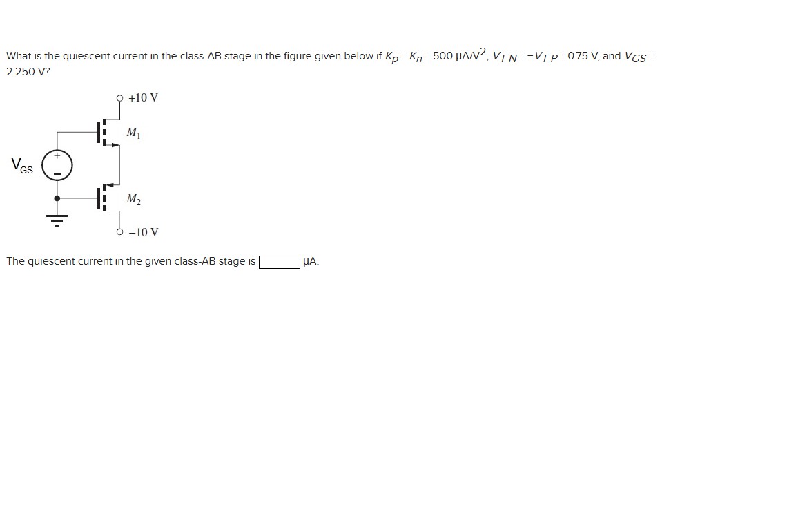 Solved What is ﻿the quiescent current in ﻿the class-AB | Chegg.com
