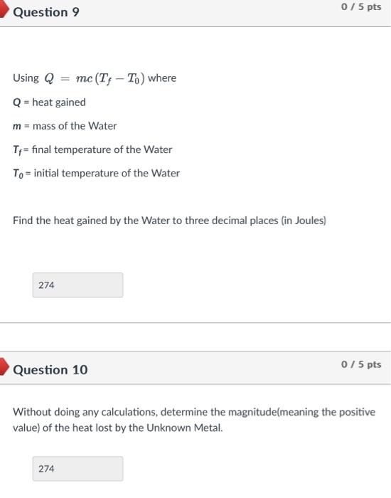Using Q=mc(Tf−T0) where Q= heat gained m= mass of the | Chegg.com