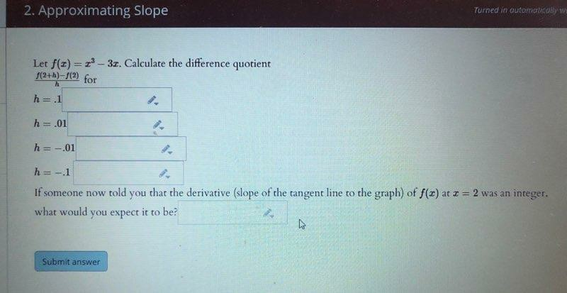 Solved 2. Approximating Slope Turned in automatically w Let | Chegg.com