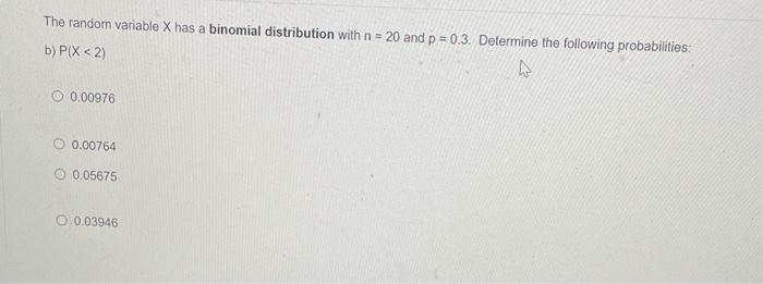 Solved The random variable X has a binomial distribution | Chegg.com