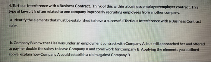 Solved 4. Tortious Interference with a Business Contract. | Chegg.com
