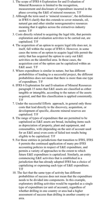 Solved 1. The scope of IFRS 6 Exploration for and Evaluation | Chegg.com