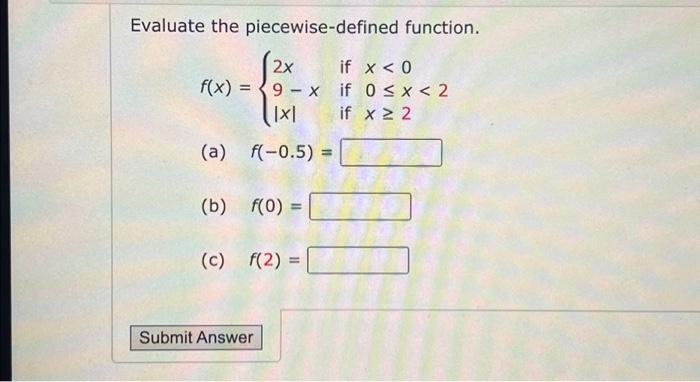 Solved Evaluate the piecewise-defined function. f(x) = (a) | Chegg.com