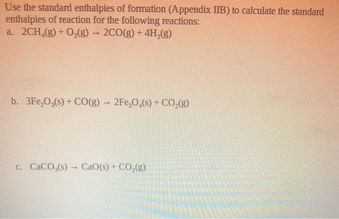 Solved Use the standard enthalpies of formation (Appendix | Chegg.com