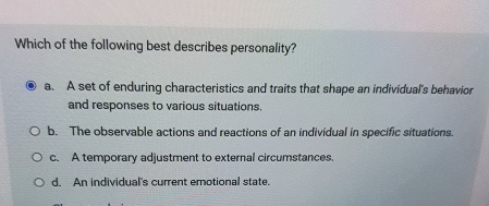 Which of the following best describes personality?a. | Chegg.com