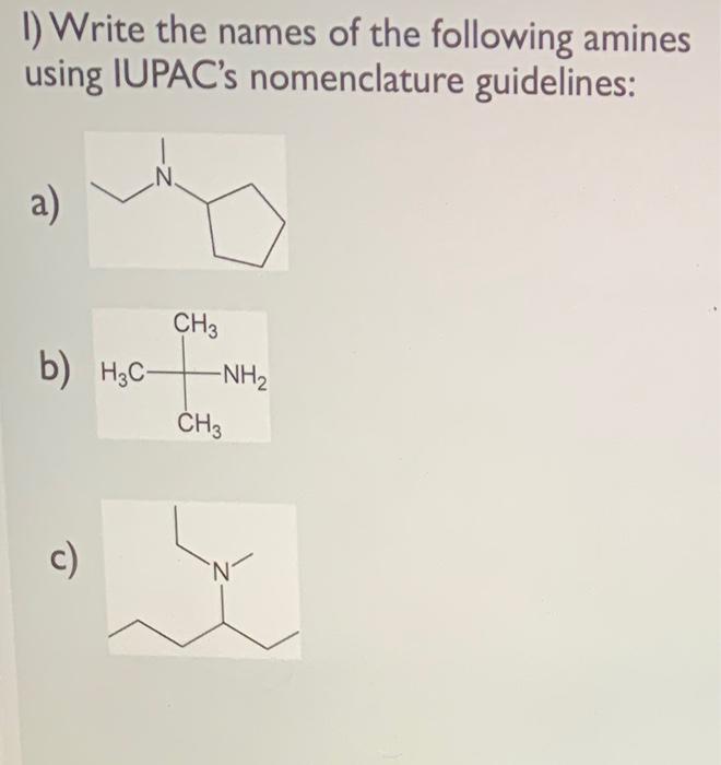 Solved 1) Write the names of the following amines using | Chegg.com