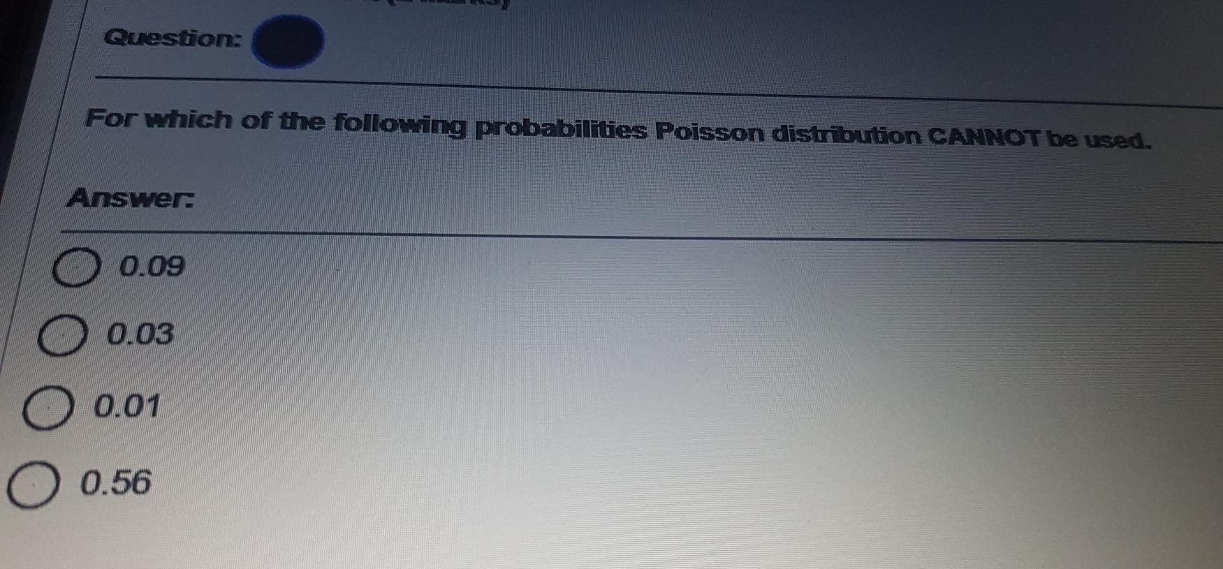 Solved Question: For which of the following probabilities | Chegg.com