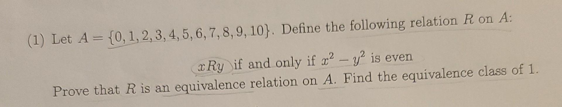 Solved (1) Let A={0,1,2,3,4,5,6,7,8,9,10}. Define the | Chegg.com