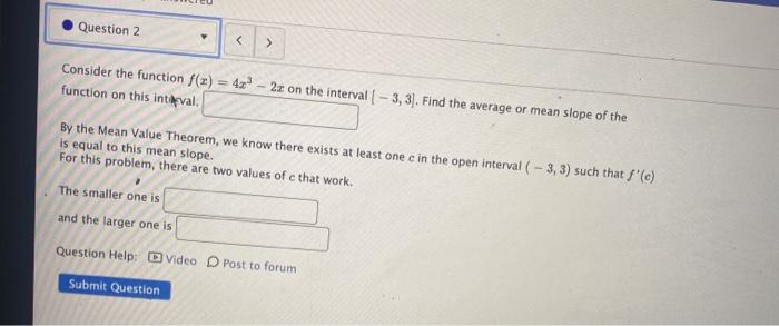 Solved Question 2 Consider the function f(x) = 4x+ - 2x | Chegg.com