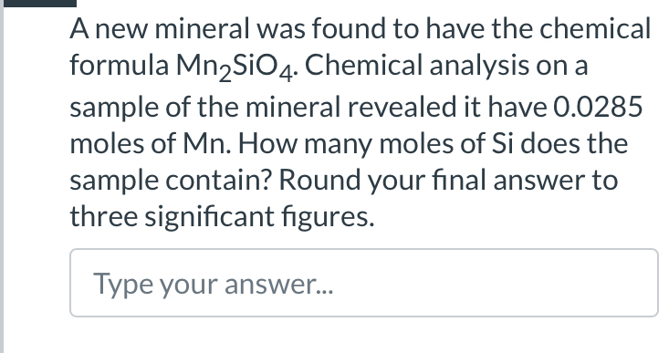 Solved A new mineral was found to have the chemical formula | Chegg.com
