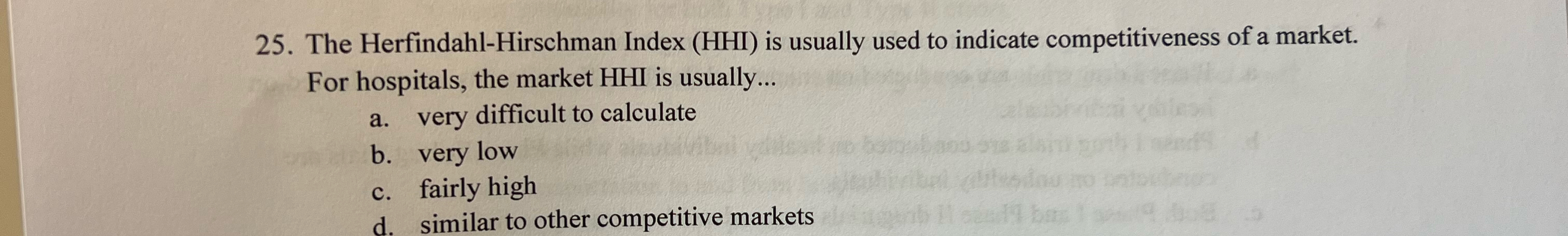 Solved The Herfindahl-Hirschman Index (HHI) ﻿is usually used | Chegg.com