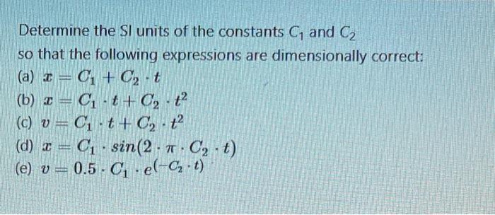 Solved Determine the SI units of the constants C1 and C2 so | Chegg.com