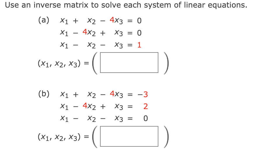Solved Use an inverse matrix to solve each system of linear | Chegg.com
