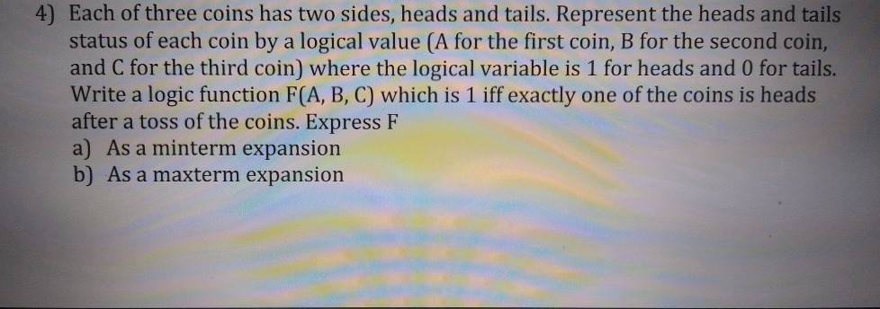 Solved 4) Each of three coins has two sides, heads and | Chegg.com