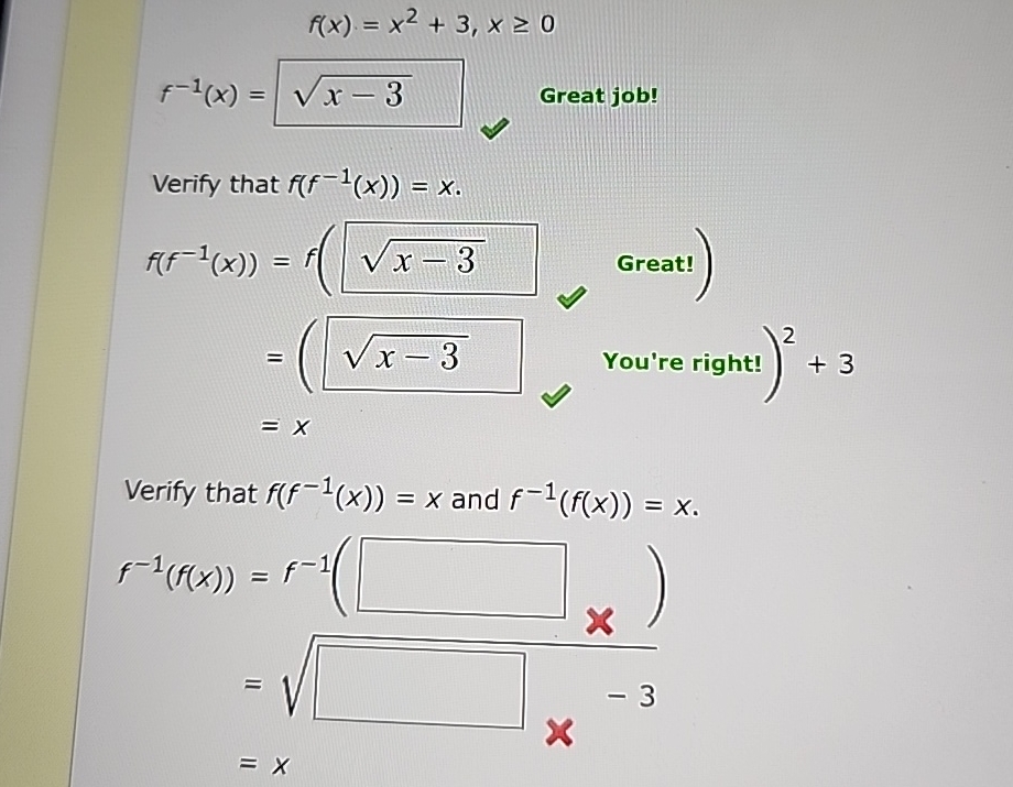 Solved f(x)=x2+3,x≥0f-1(x)==(Y2ou're right! )2+3=xGreat | Chegg.com