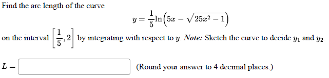 Solved Find the arc length of the curvey=15ln(5x-25x2-12)on | Chegg.com