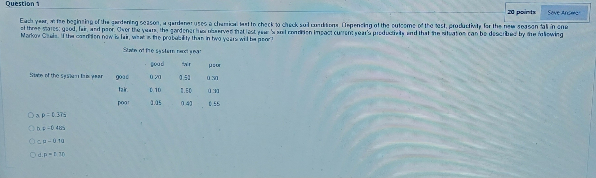 Solved Question 120 ﻿points Markov Chain. If the condition | Chegg.com