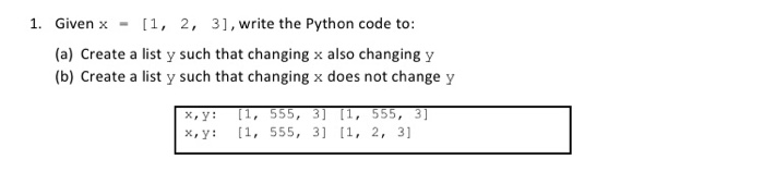 Solved 1. Given x [1, 2, 31, write the Python code to: (a) | Chegg.com