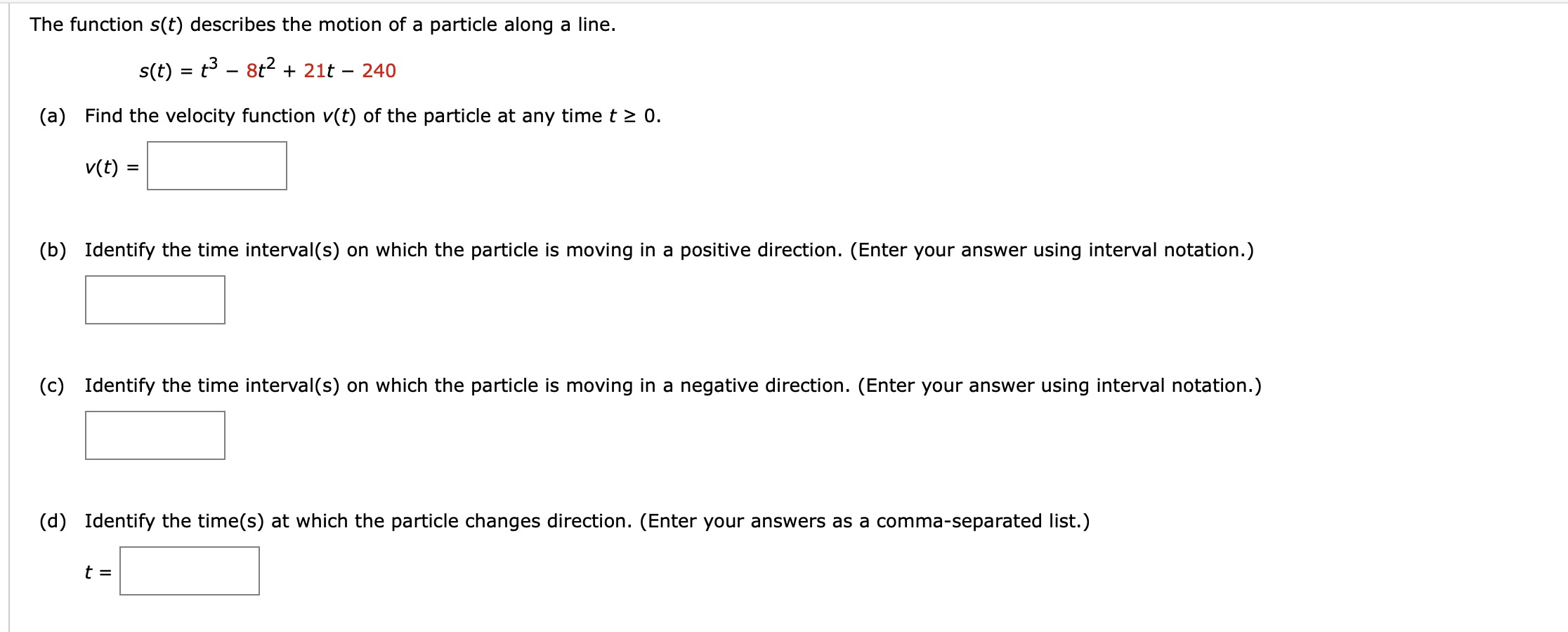 Solved The function s(t) ﻿describes the motion of a particle | Chegg.com