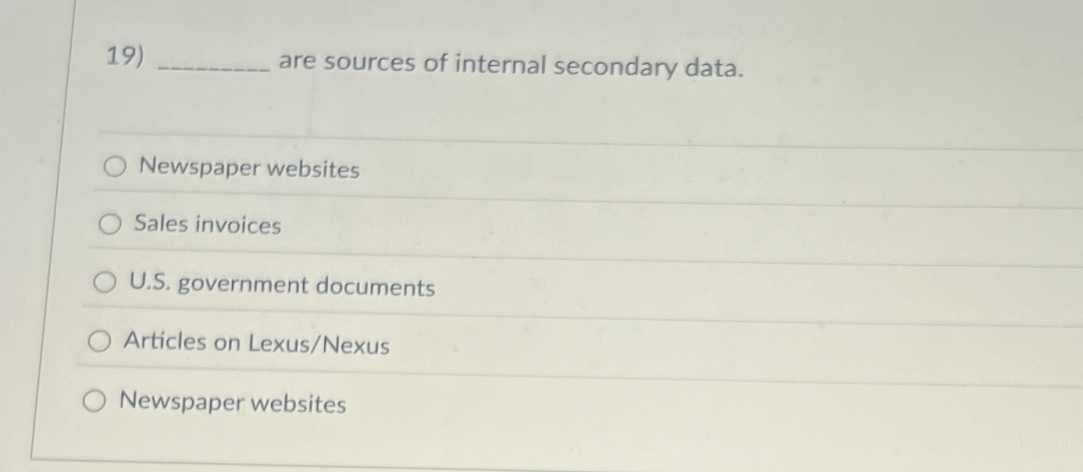 Solved Are Sources Of Internal Secondary Data Newspaper