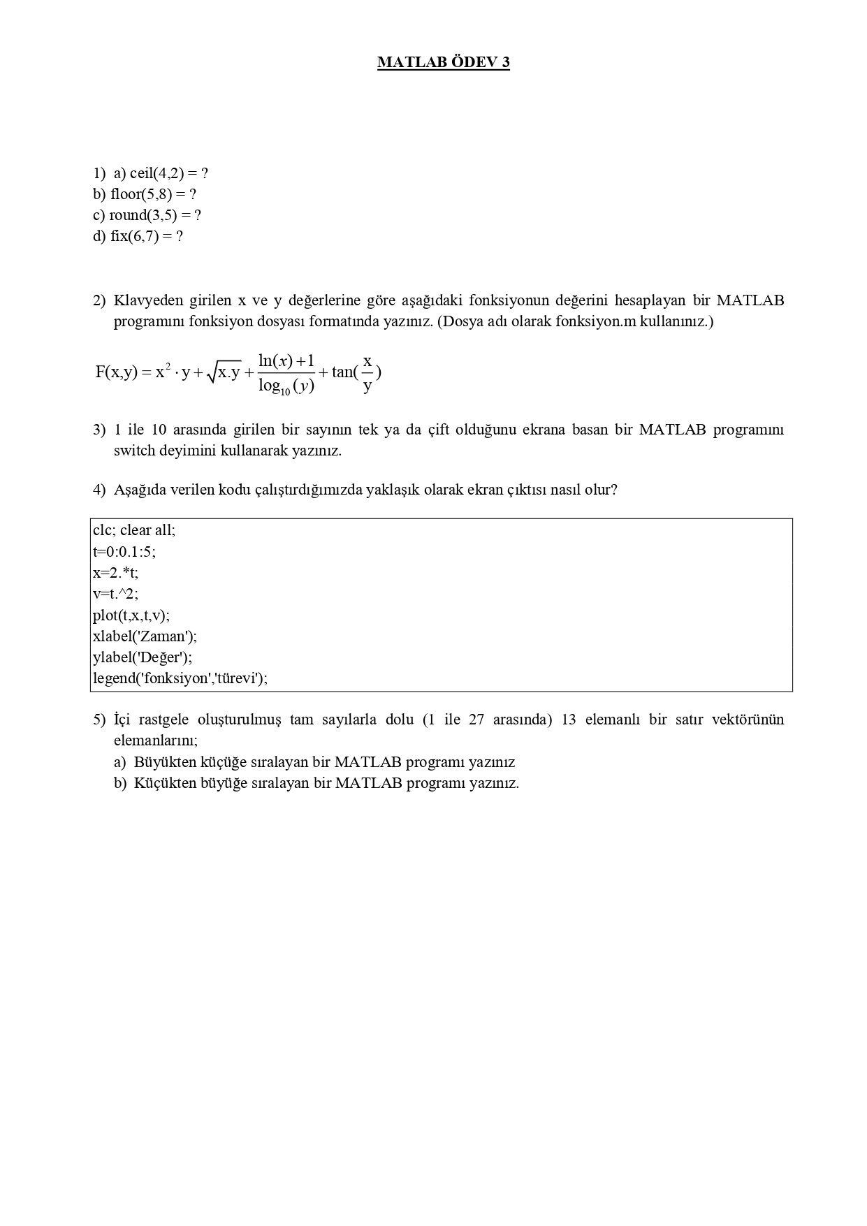 [Solved]: aceil(4,2)= ? b(5,8)= ? c(3,5)= ? dfix(6,7)= ? Kla