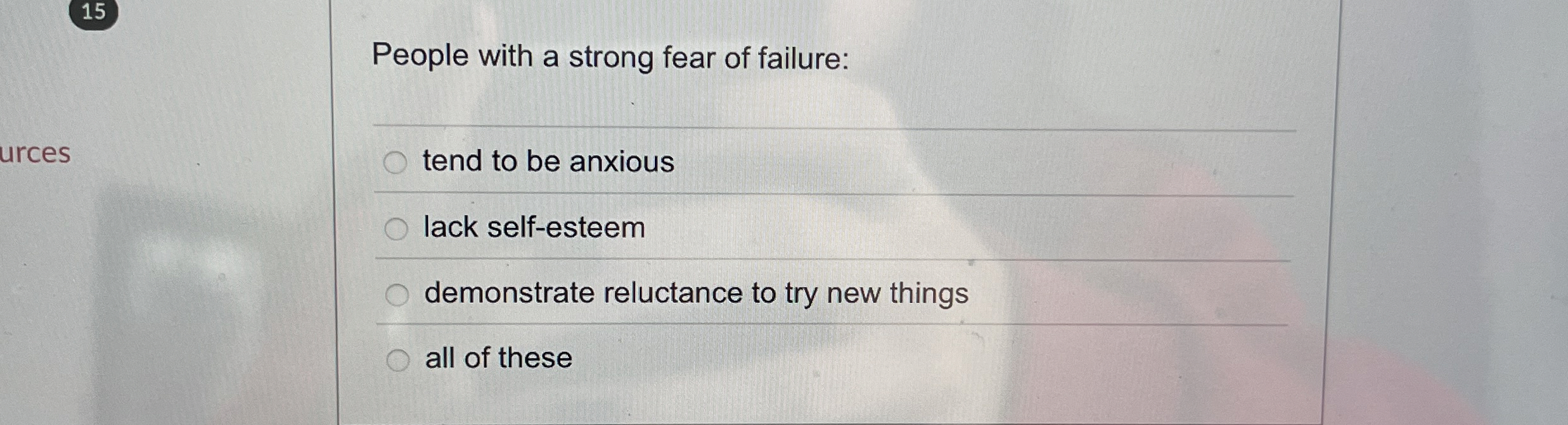Solved People with a strong fear of failure:tend to be | Chegg.com