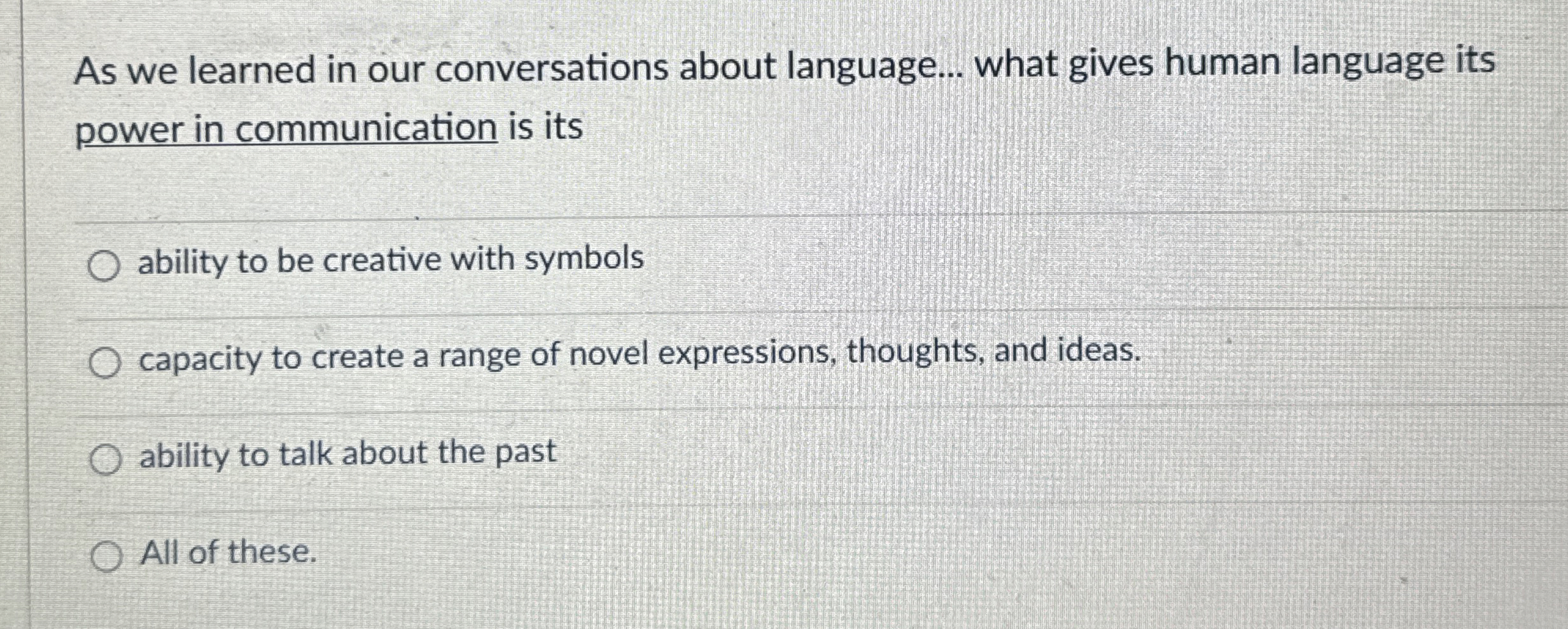 Solved As we learned in our conversations about language... | Chegg.com