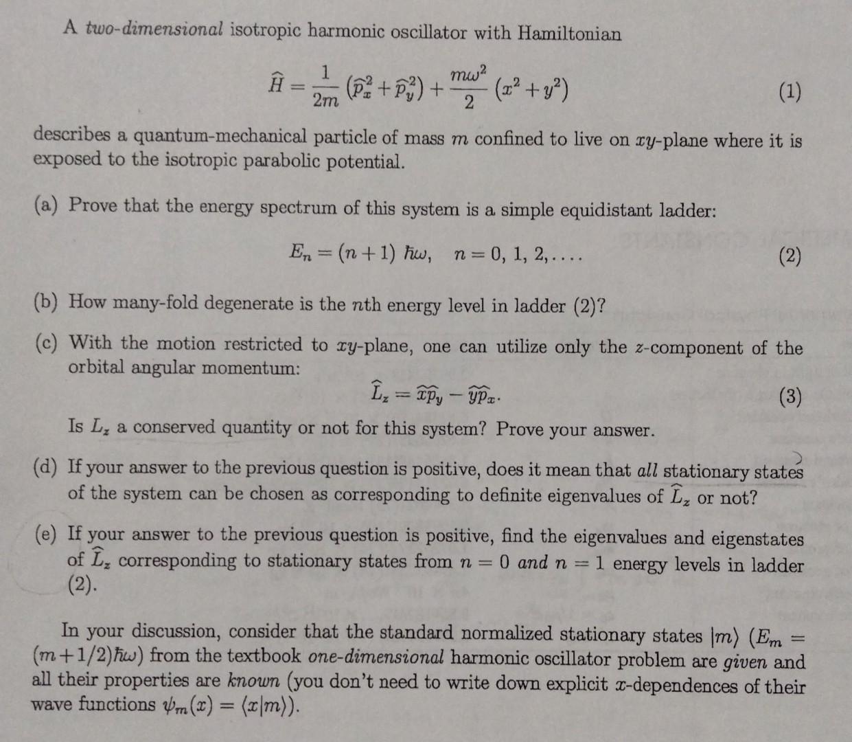 A two-dimensional isotropic harmonic oscillator with | Chegg.com