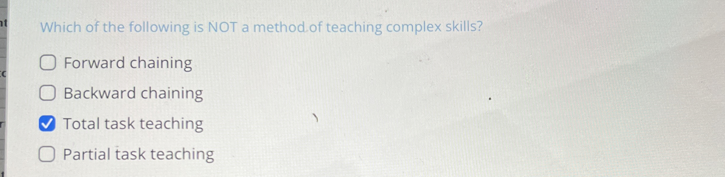 Solved Which of the following is NOT a method of teaching | Chegg.com