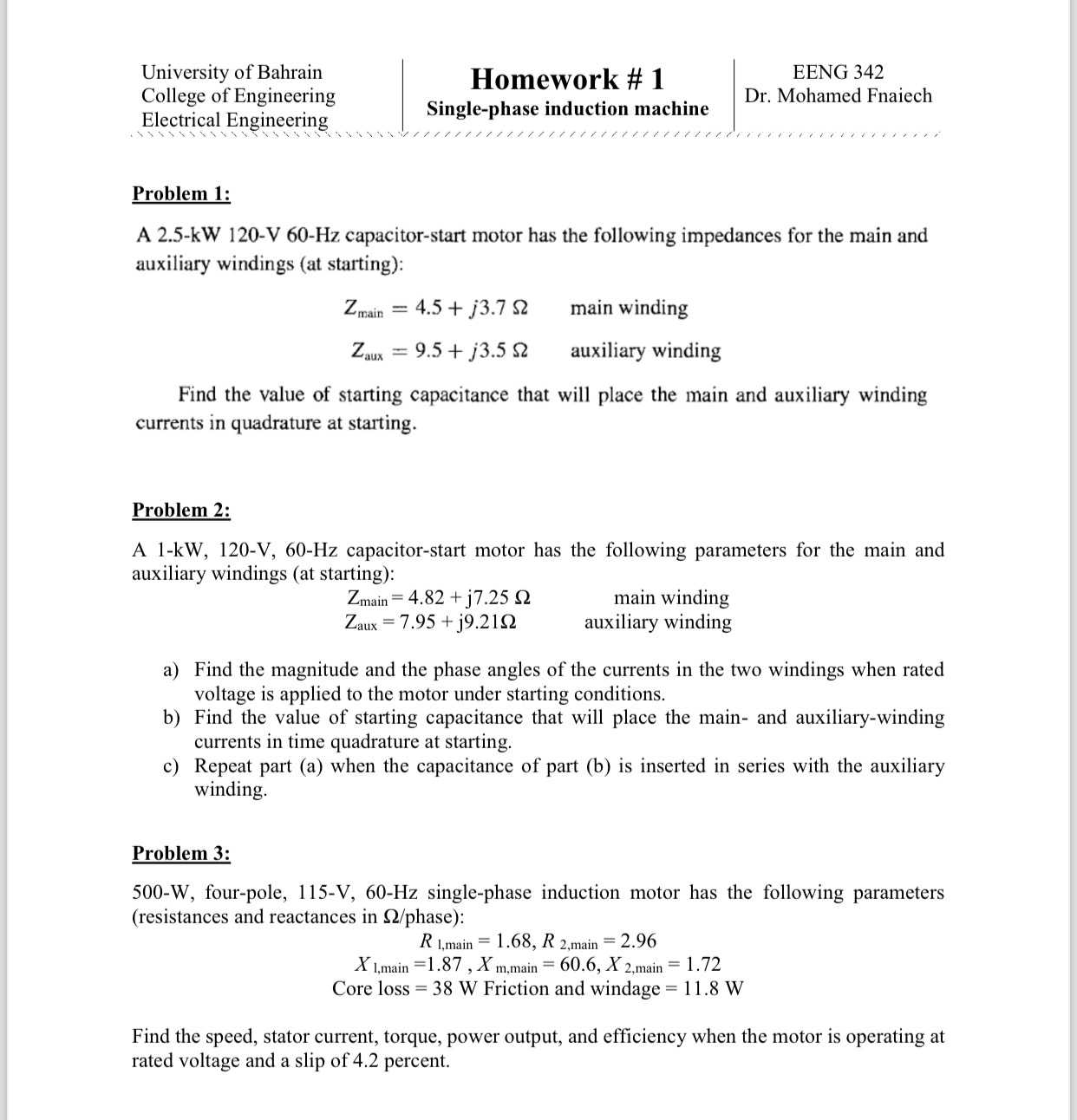 Solved Homework # 1Single-phase induction machineEENG 342Dr. | Chegg.com