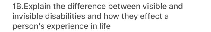 Solved 1B.Explain the difference between visible and | Chegg.com