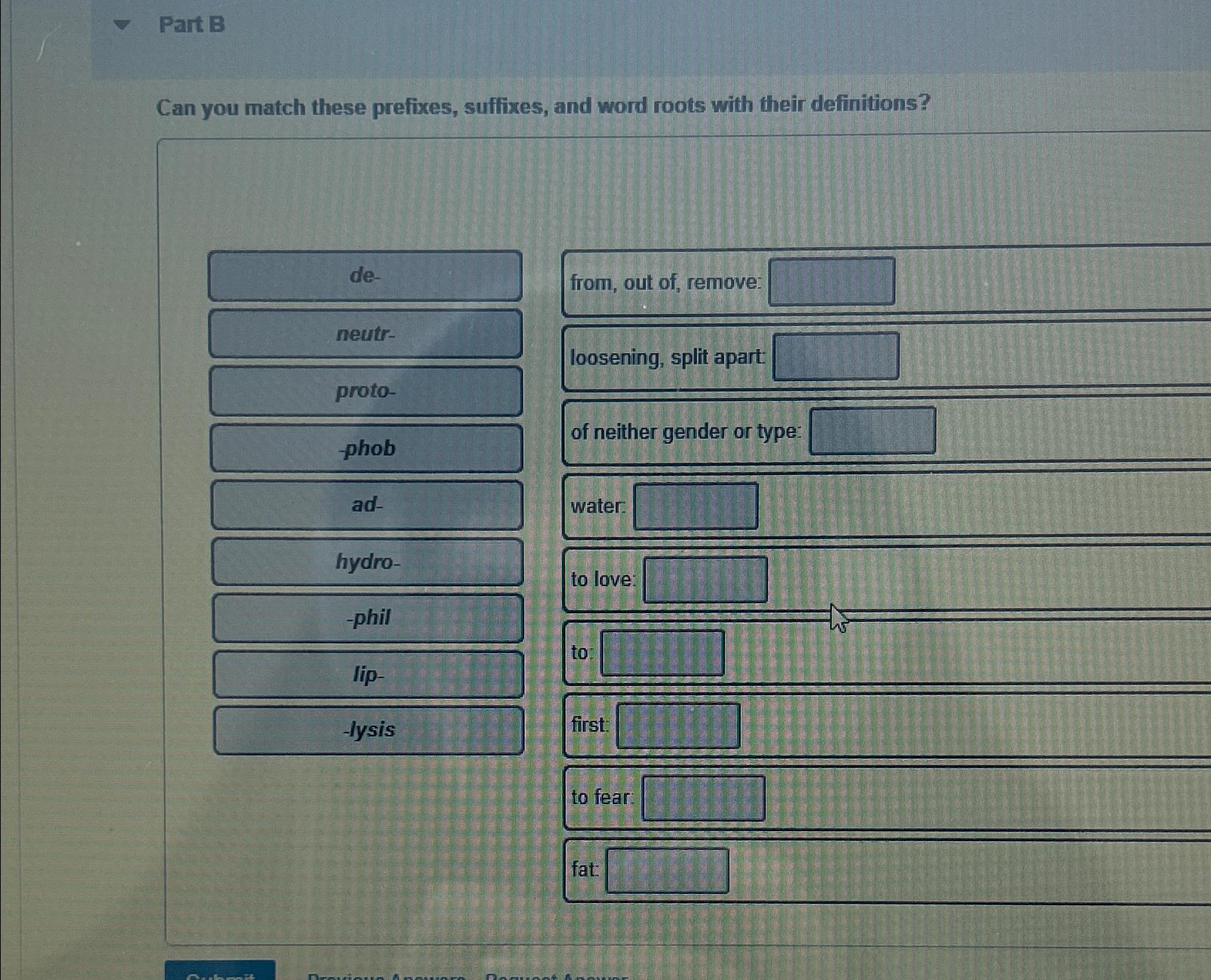 Solved Part BCan you match these prefixes, suffixes, and | Chegg.com