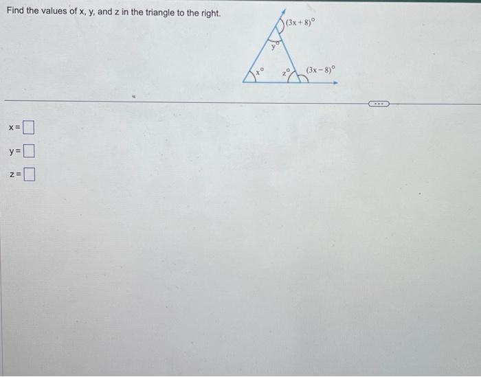 Solved Find the values of x,y, and z in the triangle to the | Chegg.com