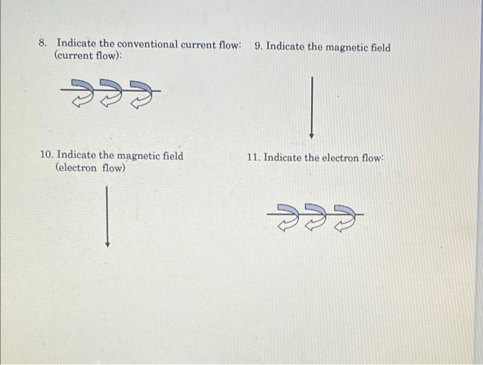 Solved 8. Indicate the conventional current flow: 9. | Chegg.com