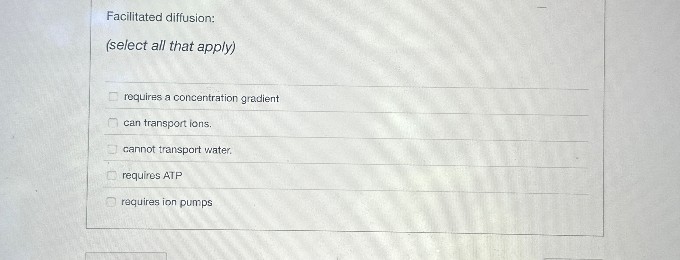 Solved Facilitated diffusion:(select all that apply)requires | Chegg.com