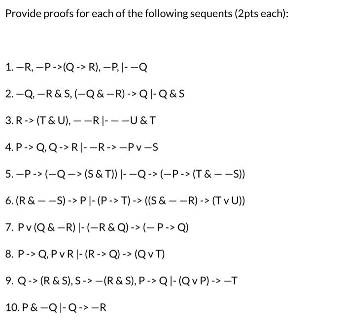 Provide proofs for each of the following sequents ( | Chegg.com